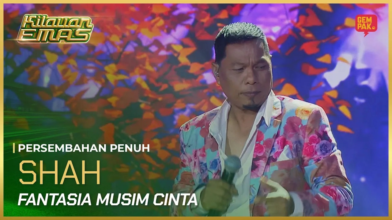 [Persembahan Penuh] SHAH - (Fantasia Musim Cinta -Iwan) | KILAUAN EMAS ...