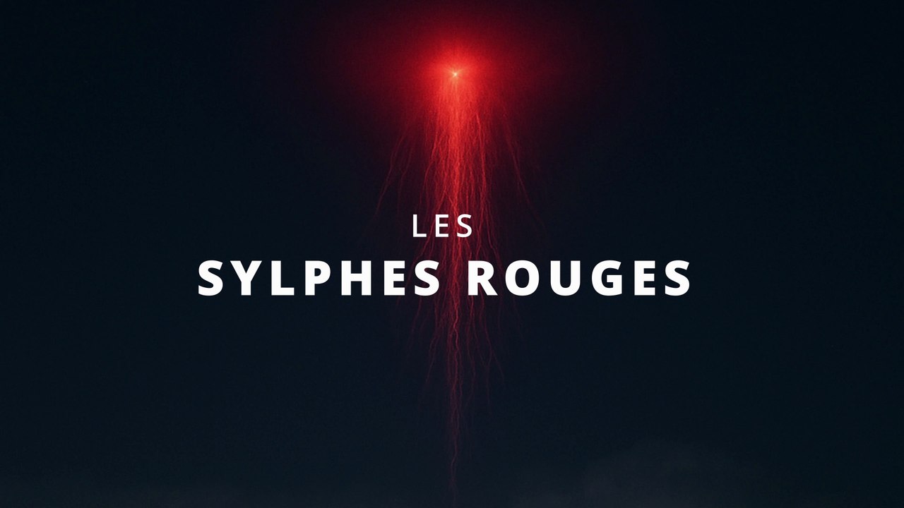 Etranges et spectaculaires : les sylphes rouges (red sprites ...