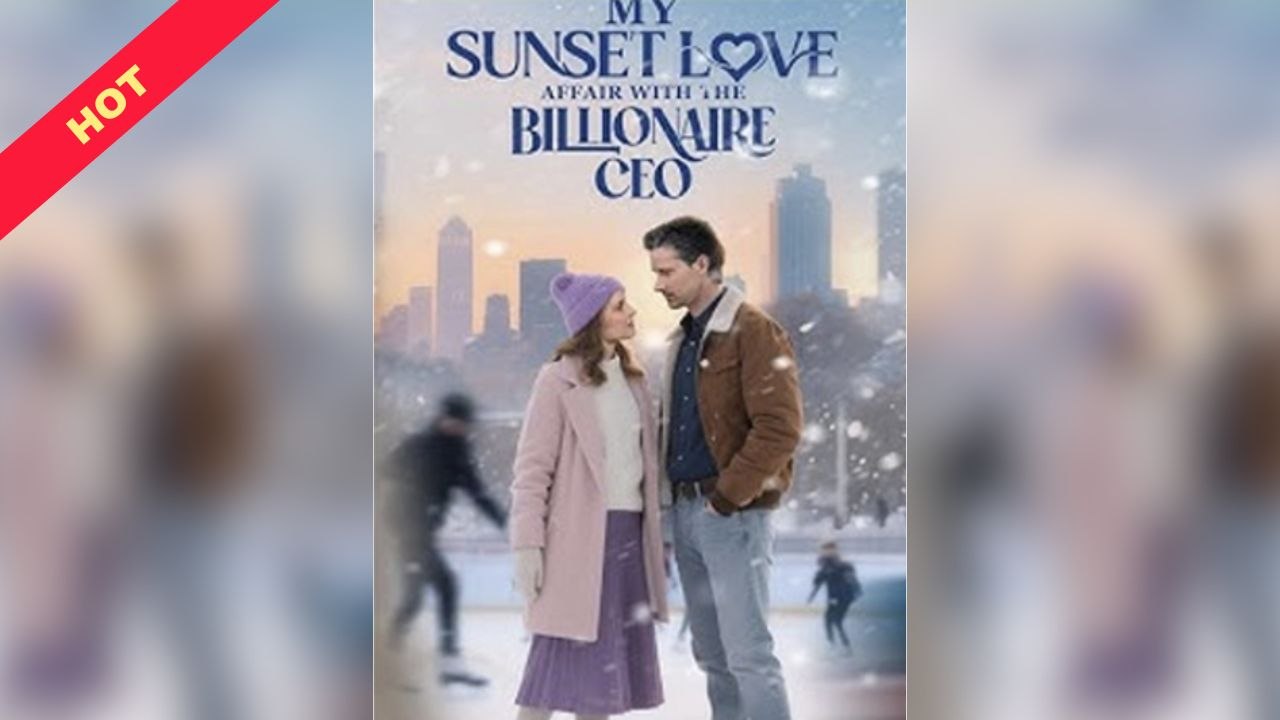 My Sunset Love Affair With The Billionaire Ceo - Full Movie - video ...