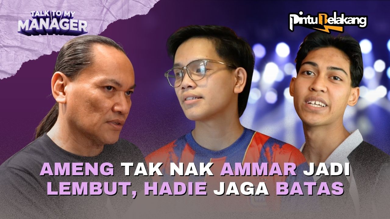 AMMAR CENDERUNG JADI PENARI? HADIE DAH ADA TEMAN TAPI MESRA | Pintu Belakang TALK TO MY MANAGER ...