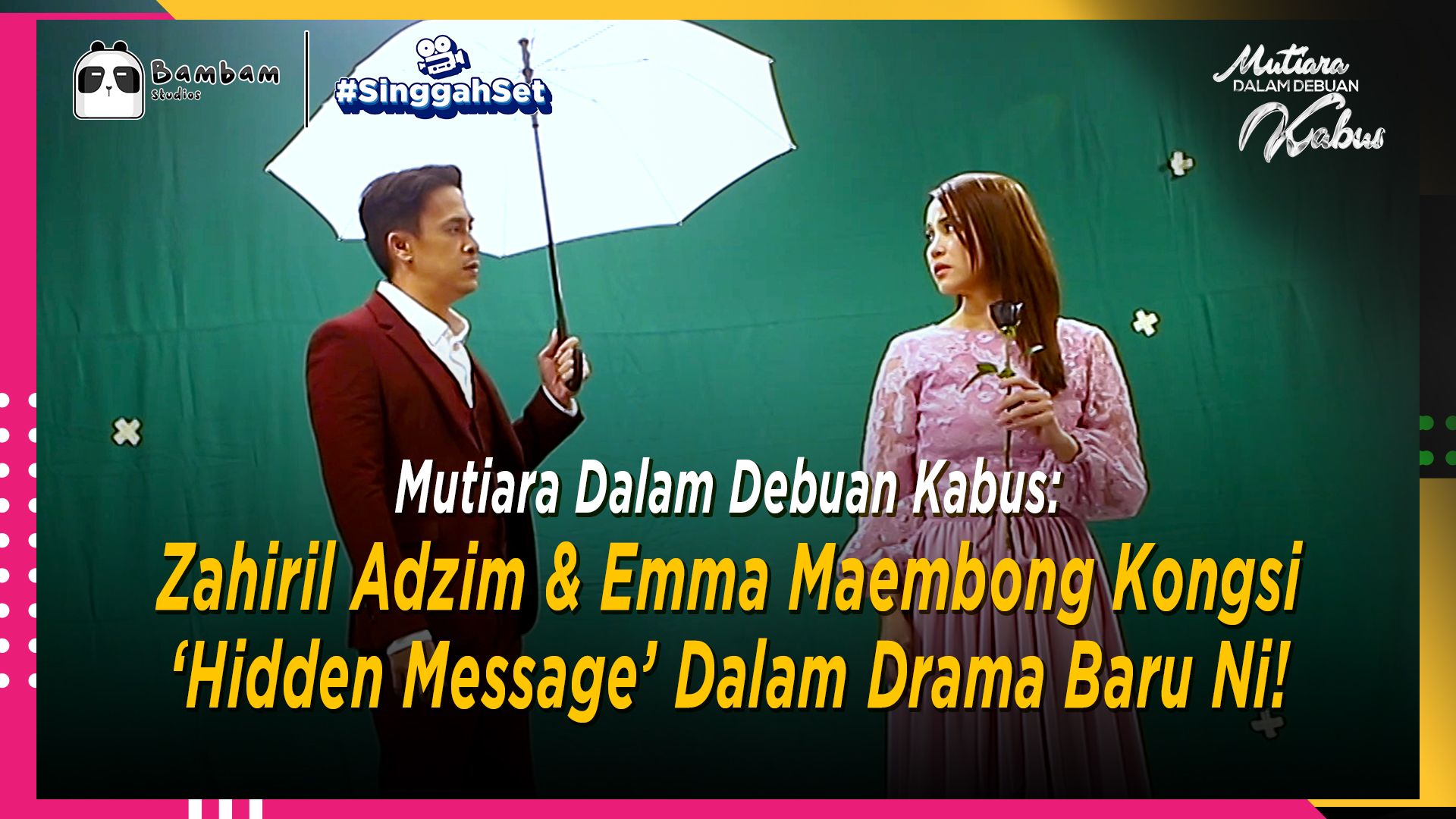 [Episod Pertama] Zahiril Adzim & Emma Maembong Kongsi ‘Hidden Message ...