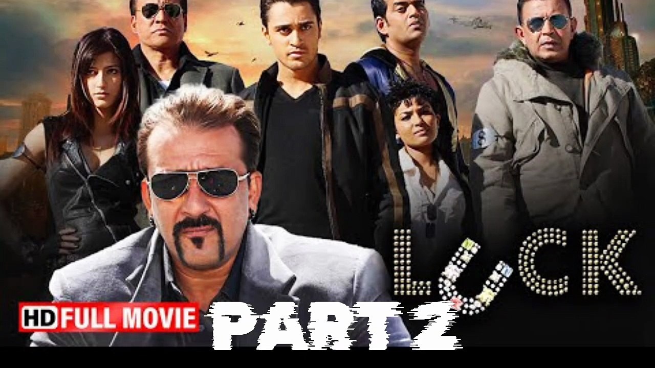 Luck (2009) Full Movie Part 2 | Sanjay Dutt | Imran Khan | Shruti ...