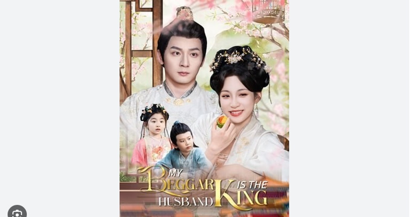 My Beggar Husband Is The King Chinese Drama - English Sub - video ...