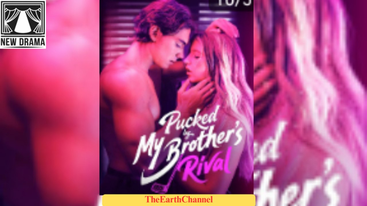 Pucked by My Brother's Rival Full Movie - video Dailymotion