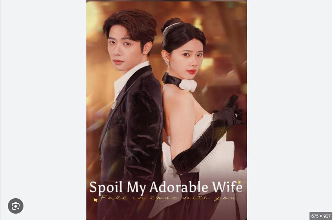 Spoil My Adorable Wife Full Chinese Drama - English Sub - video Dailymotion