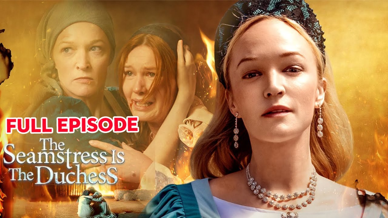 The Seamstress Is The Duchess Full Movie - video Dailymotion