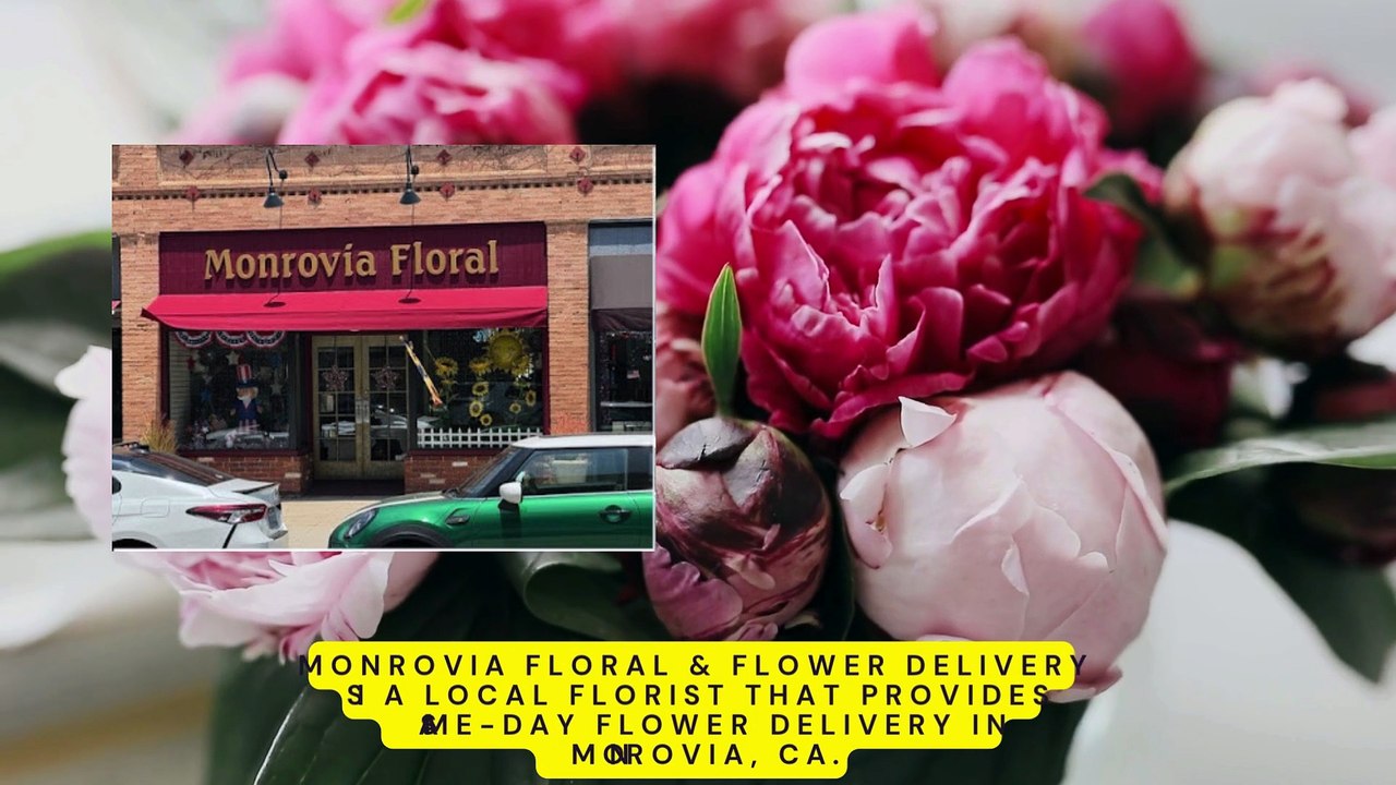 Monrovia Flower Delivery - Monrovia CA - video Dailymotion