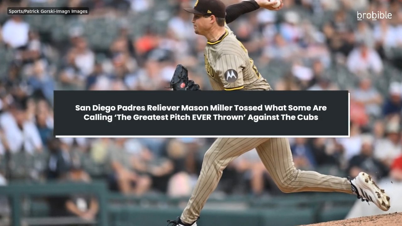 San Diego Padres Reliever Mason Miller Tossed What Some Are Calling ...