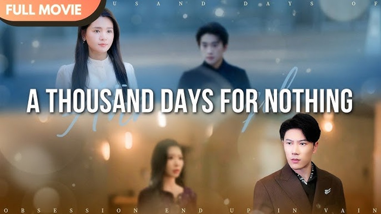 A Thousand Days, No Return (2025) - FULL HD [Eng Sub] - video Dailymotion