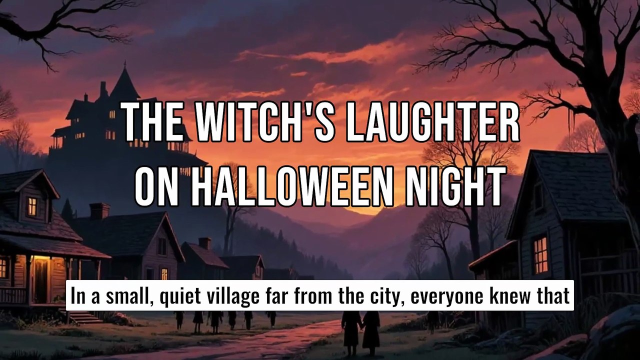 The Witch's Laughter on Halloween Night - Vidéo Dailymotion