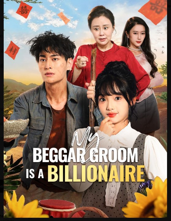 My Beggar Groom Is A Billionaire Chinese Drama - English Sub - video ...