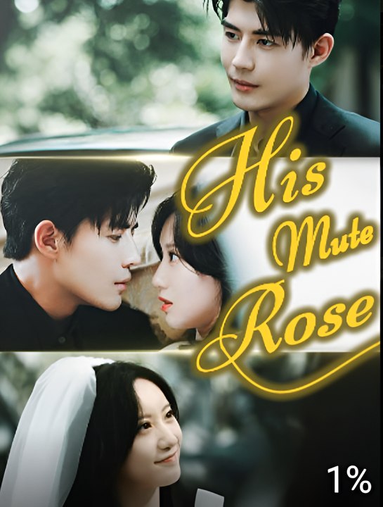 His Mute Rose - Drama FULL MOVIES ENGLISH SUB - video Dailymotion