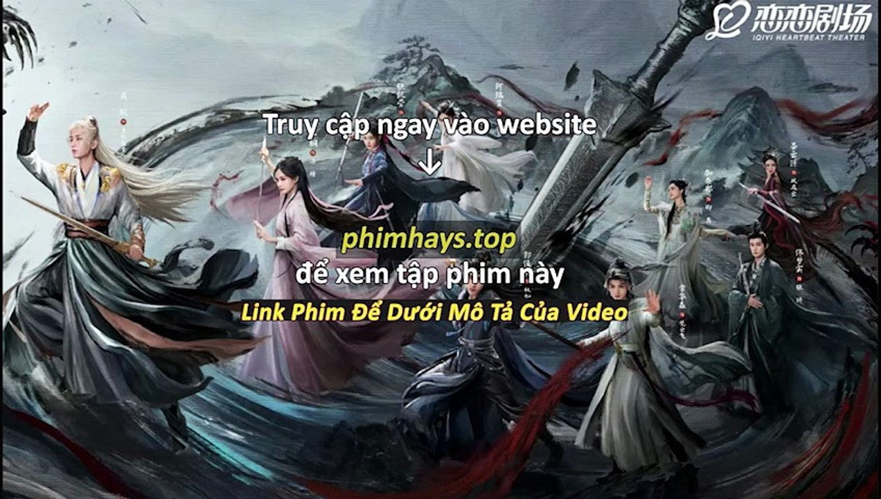 Thiên Địa Kiếm Tâm Tập 29 Vietsub Thuyết Minh Tiếng Việt - Video Dailymotion