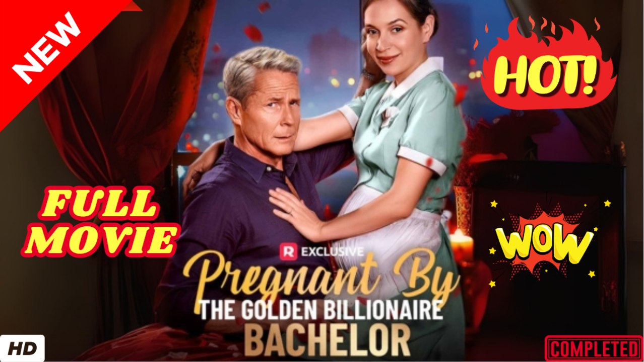 🔥💥 Pregnant by the Golden Billionaire Bachelor - Full - video Dailymotion