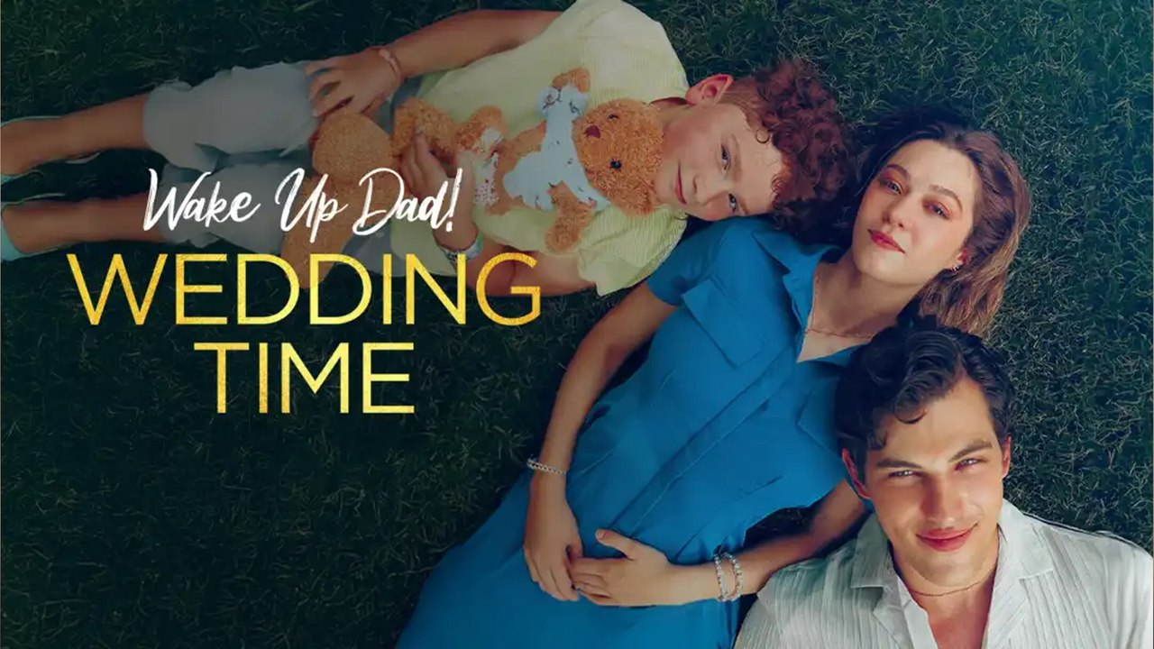 Wake Up, Dad! Wedding Time - video Dailymotion