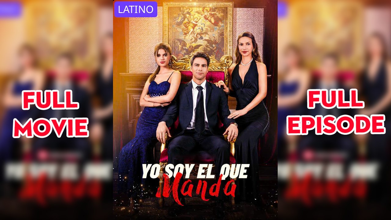 Yo Soy El Que Manda Completo en Español - video Dailymotion