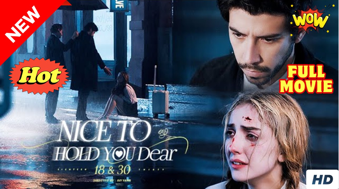 Nice To Hold You Dear 18 and 30 Full Movie - video Dailymotion