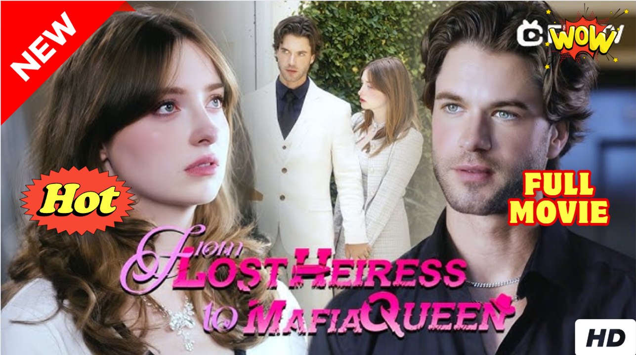 From Lost Heiress To Mafia Queen (NEW) - FULL [Eng Sub] - video Dailymotion