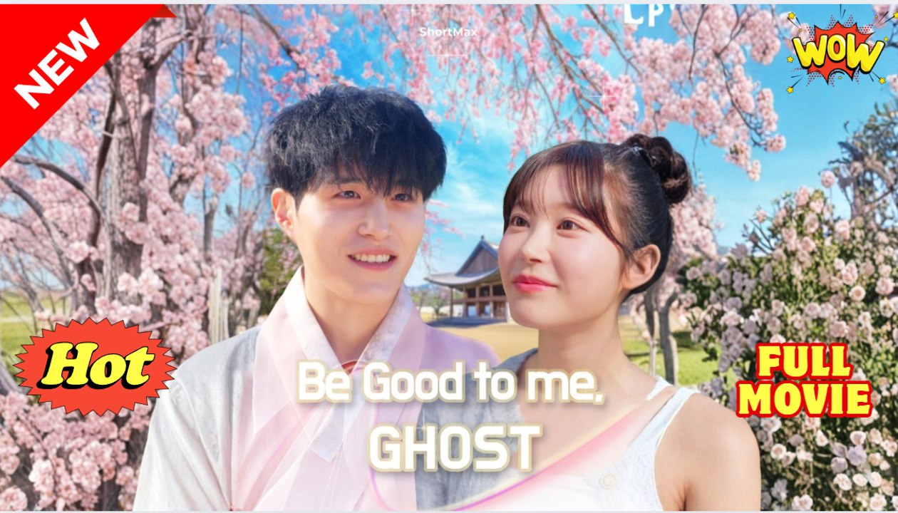 Be Good to Me Ghost - Full Movie - video Dailymotion