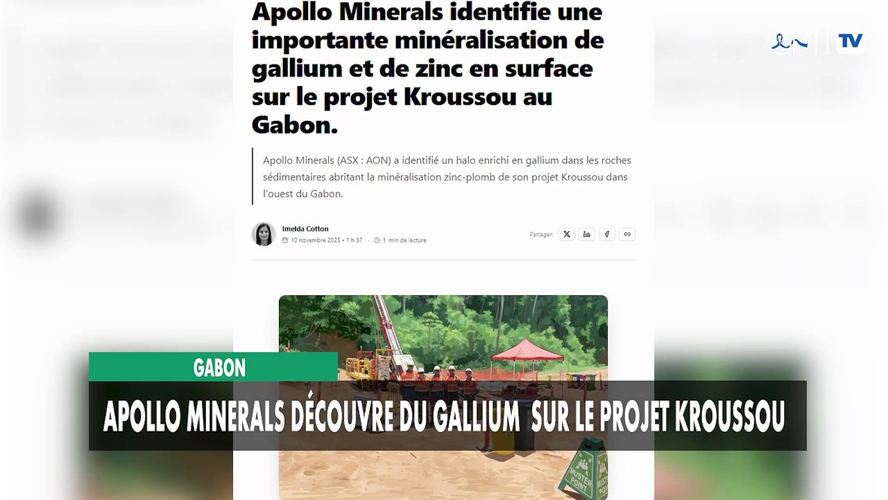 [#Reportage] Gabon : Apollo Minerals découvre du gallium sur le projet ...