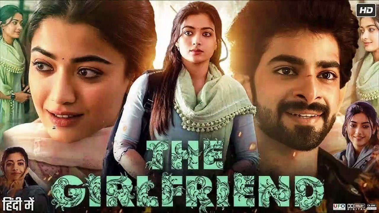 The Girlfriend Full Movie, Hindi, Rashmika Mandanna , Dheekshith Shetty ...