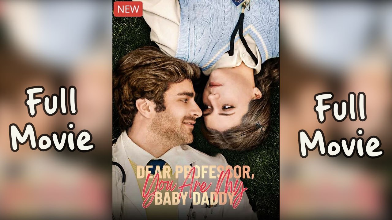 Dear Professor You Are My Baby Daddy - video Dailymotion