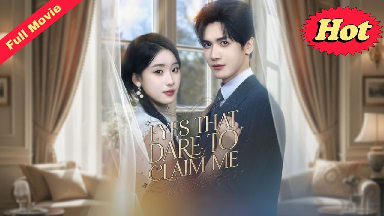 [EngSub] Eyes That Dare to Claim Me - video Dailymotion