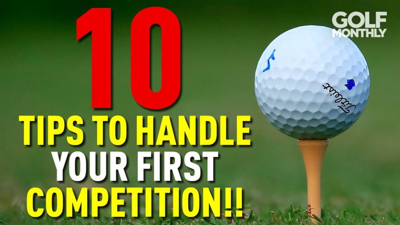 Tips To Help You Play Your First Golf Competition - video Dailymotion
