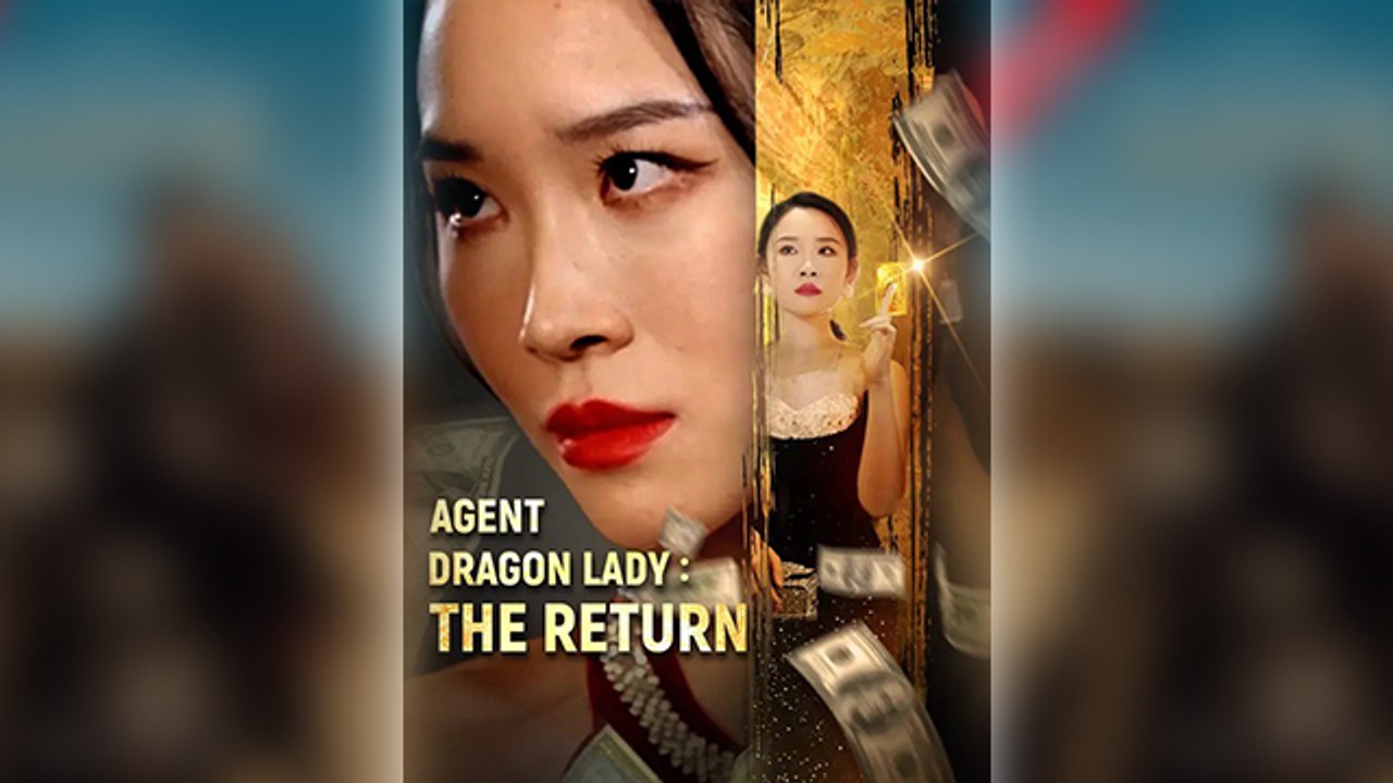 Agent Dragon Lady - The Return – Full HD Movie | English Sub - video ...