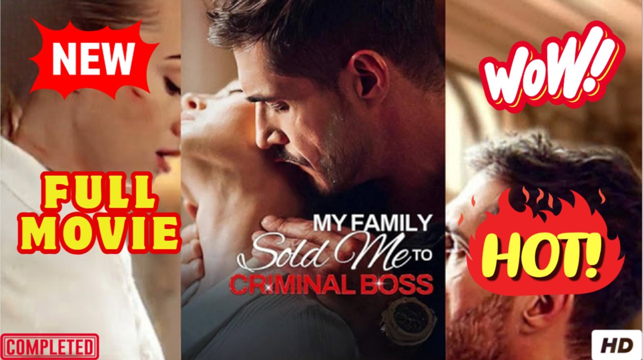 My Family Sold Me to Criminal Boss - video Dailymotion