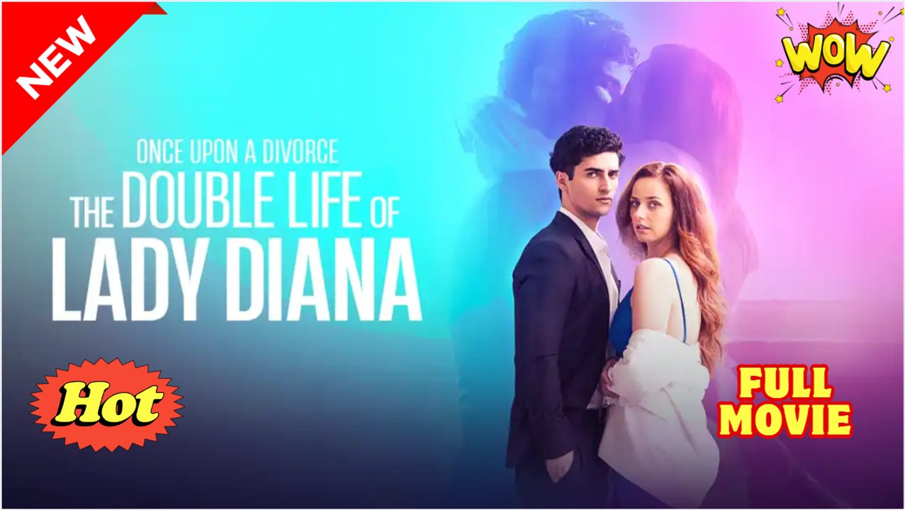 Once Upon A Divorce The Double Life Of Lady Diana (2025) - FULL [Eng ...