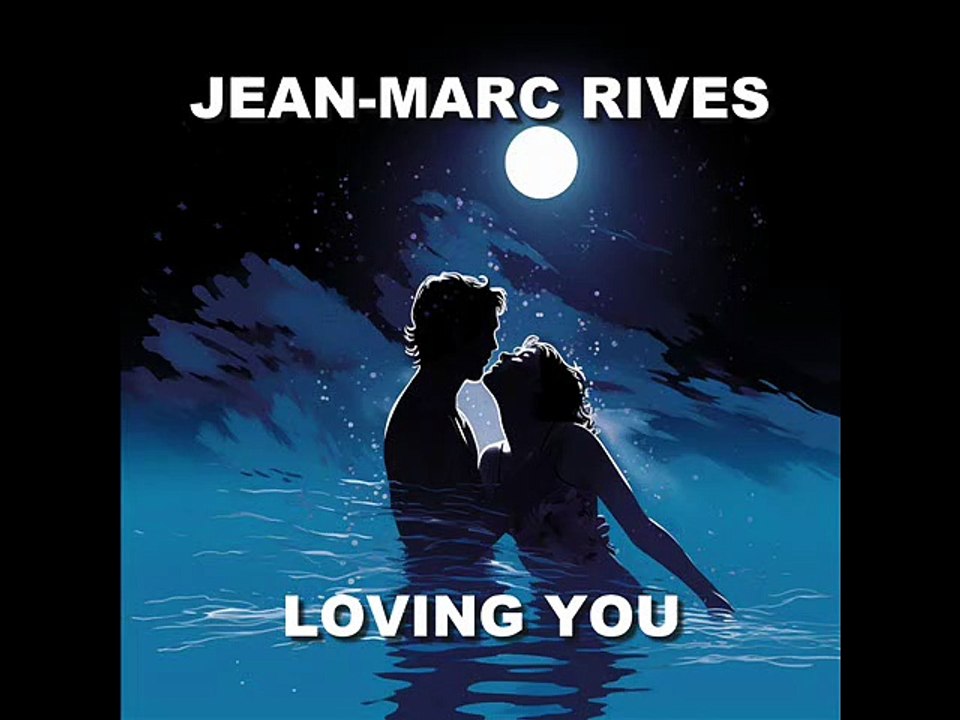 Jean-Marc Rives - Loving You (Audio Officiel Remasterisé) - Vidéo ...