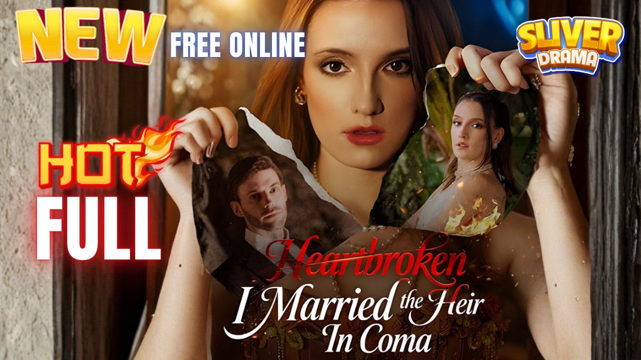 Heartbroken I Married the Heir in Coma Full Movie HD I Best Drama ...