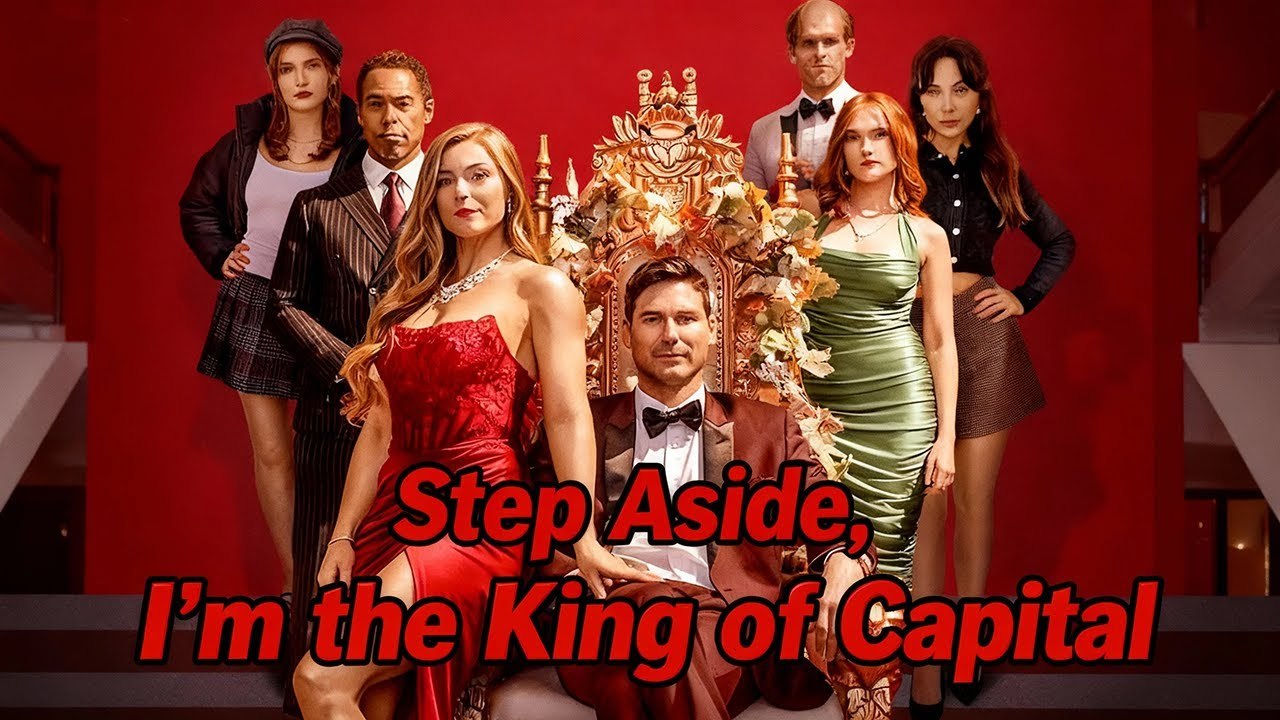 Step Aside, I'm the King of CapitalBinge-watch New #reelshorts #drama ...