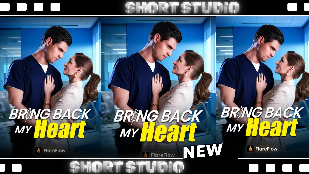 [TOP MOVIE] Bring Back My Heart #flareflow #Shortstudio - video Dailymotion