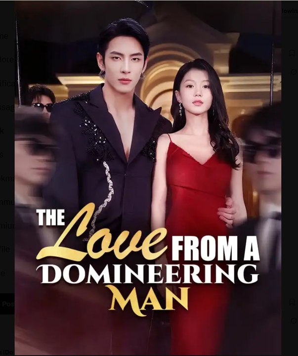 The Love From a Domineering Man Chinese Drama - English Sub - video ...