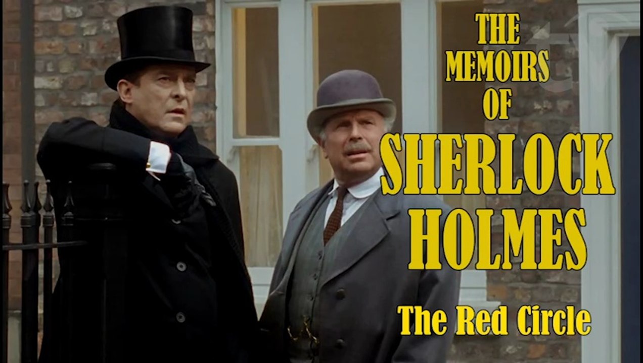 The Memoirs of Sherlock Holmes (1994) The Red Circle. The last ...