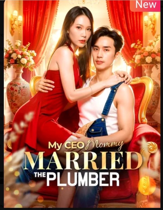 My CEO Mommy Married the Plumber Chinese Drama - English Sub - video ...