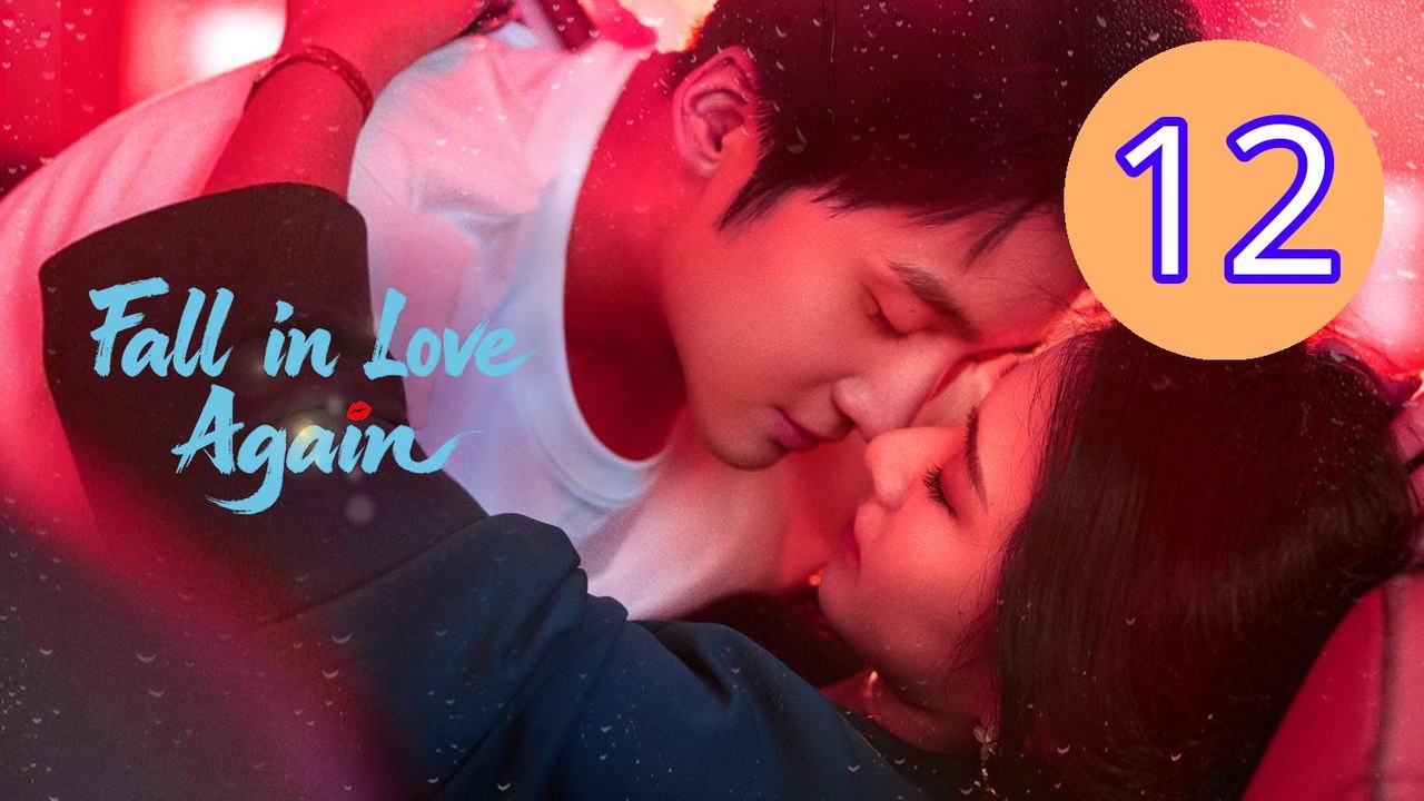 Fall in Love Again 2026 Episode 12 Engsub - video Dailymotion