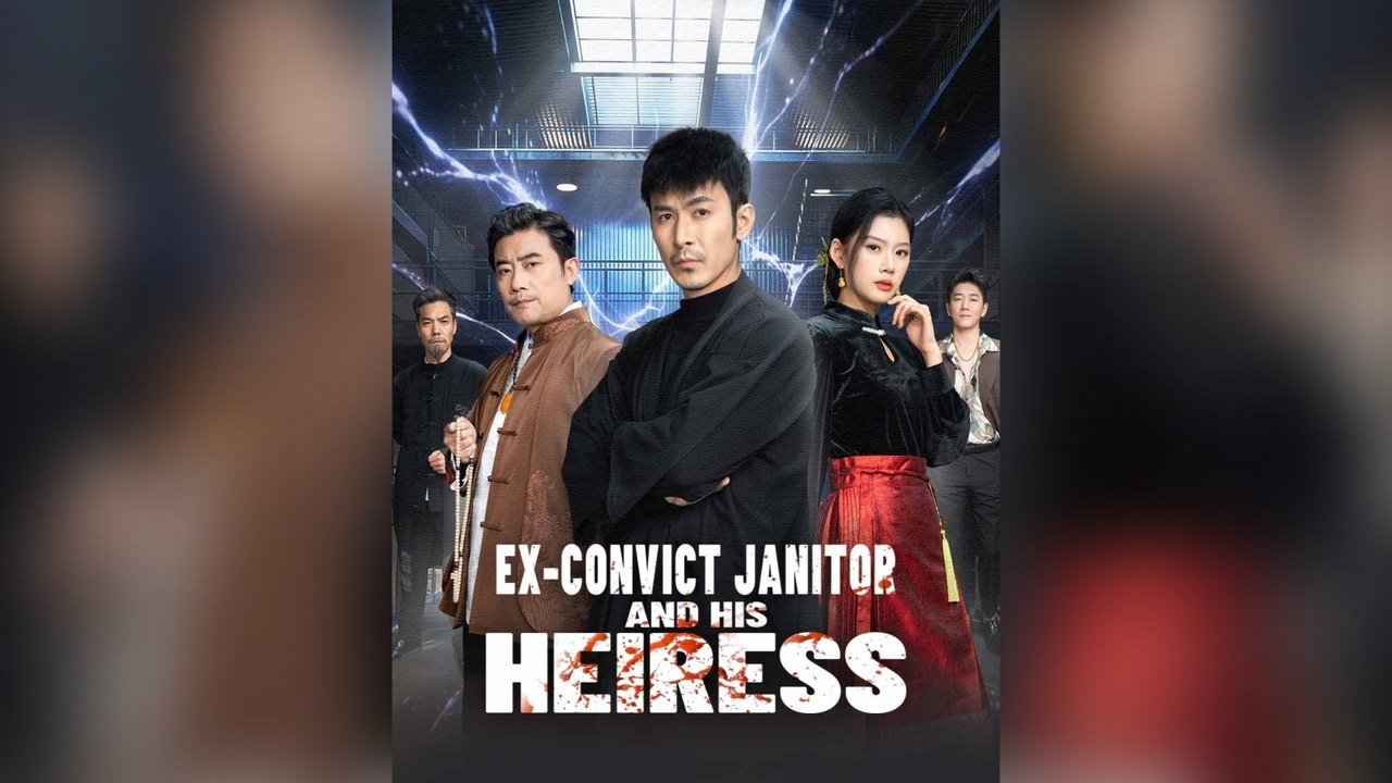 Ex-convict Janitor And His Heiress Full Chinese Drama - video Dailymotion