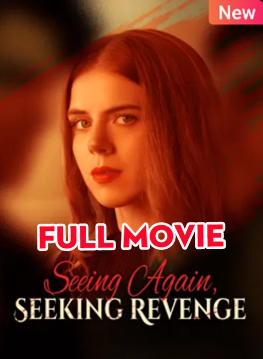 Seeing Again, Seeking Revenge - video Dailymotion