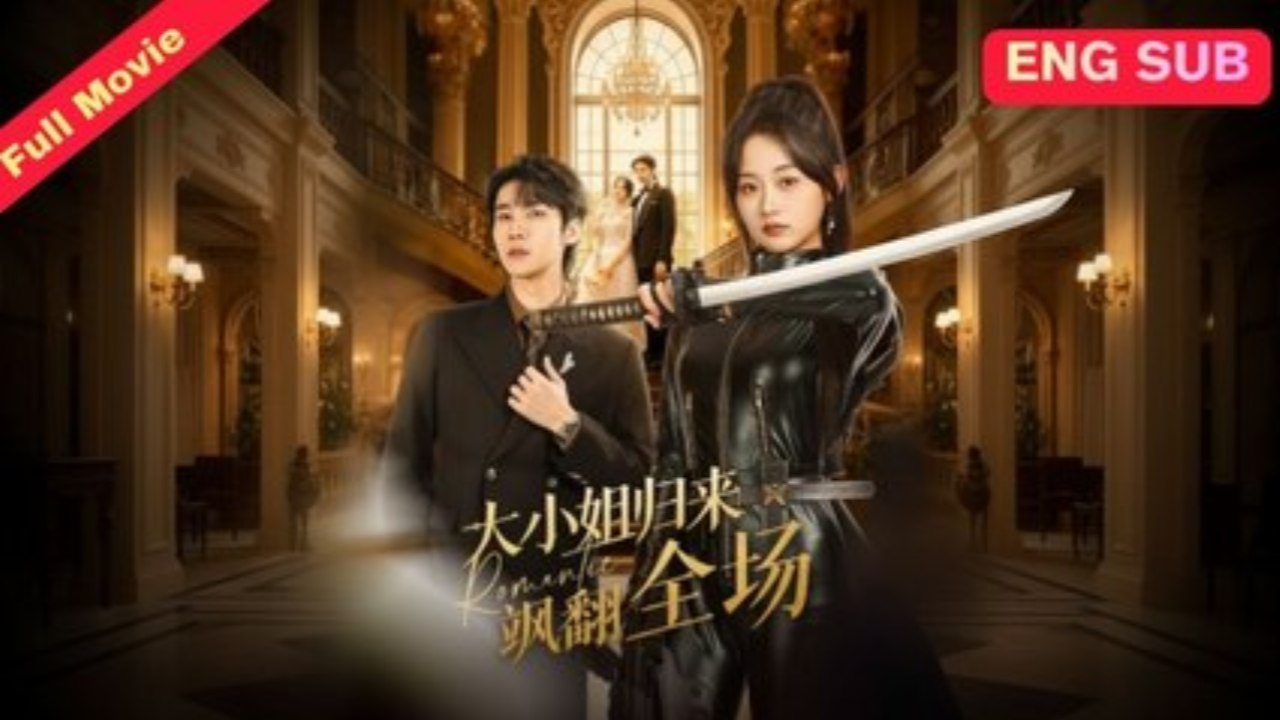The Heiress’s Lethal Return – FULL HD MOVIE [Eng Sub] - video Dailymotion