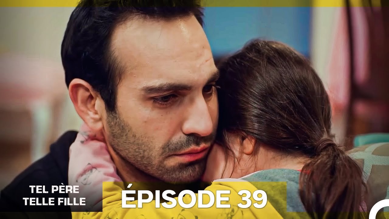 Tel Père Telle Fille Épisode 39 (Doublage en Français) - Vidéo Dailymotion