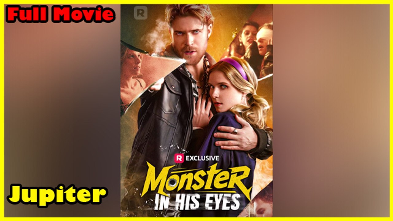 Monster In His Eyes - Full - video Dailymotion