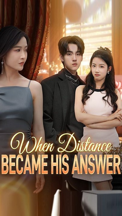 When Distance Became His Answer (DUBBED) - Full English Sub - video ...