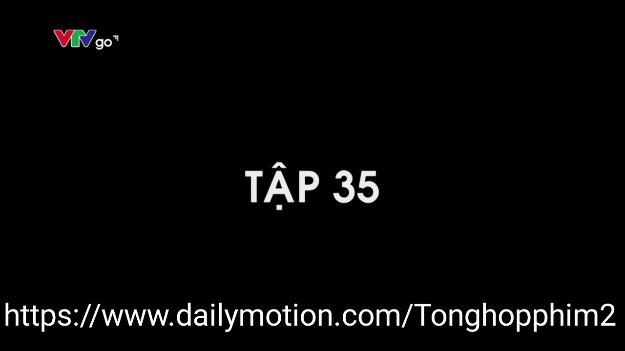 FULL Cách Em 1 Milimet Tập 35 - Phim Việt Nam VTV3 - video Dailymotion