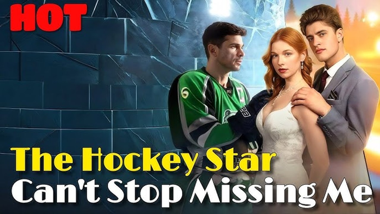 The Hockey Star Can't Stop Missing Me Full Movie - video Dailymotion