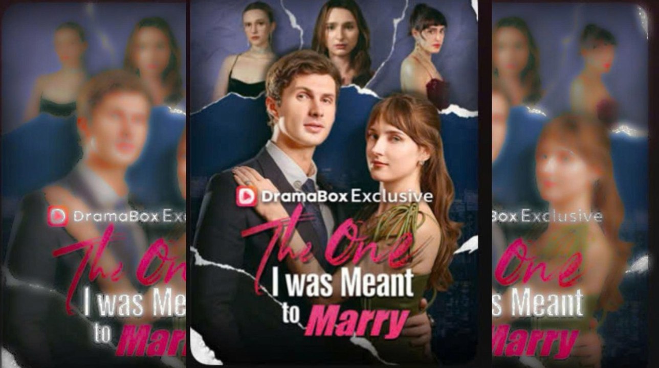 🔥[Hot 2026] The One I Was Meant TO Marry _ Dramabox - video Dailymotion