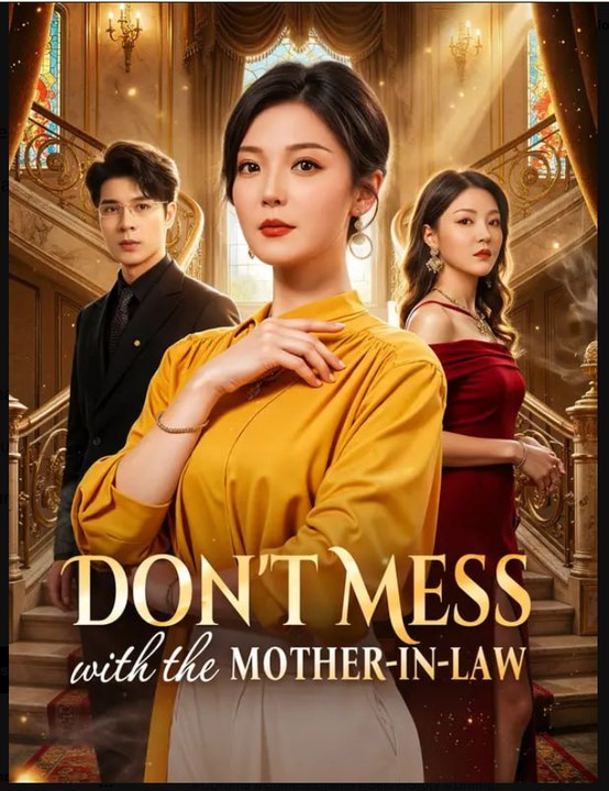Don't Mess with the Mother-in-Law Drama Movies English Sub - video ...