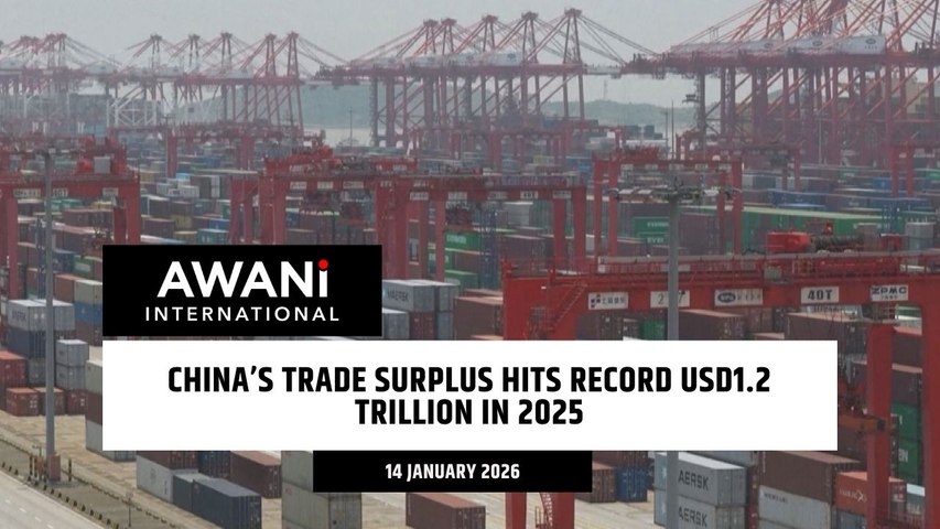 China’s trade surplus hits record USD1.2 trillion in 2025 | AWANI ...